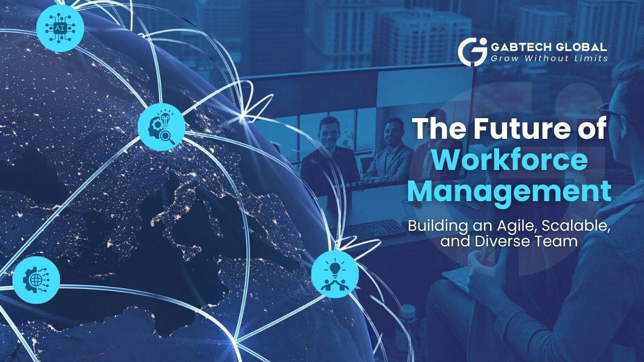 The Future of Workforce Management – A New Era of Talent Acquisition