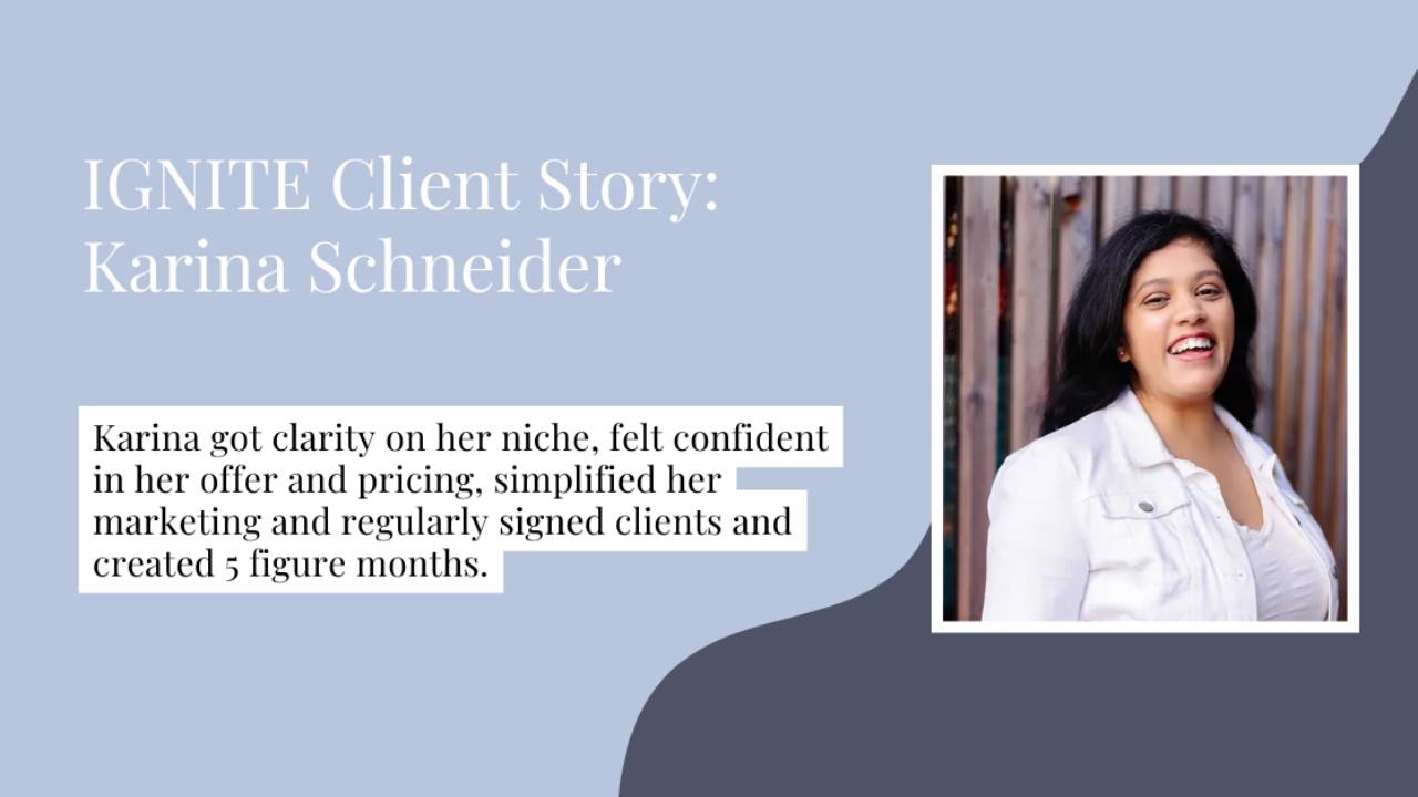 IGNITE Client Story Karina Schneider, Mental Health Coach & Consultant