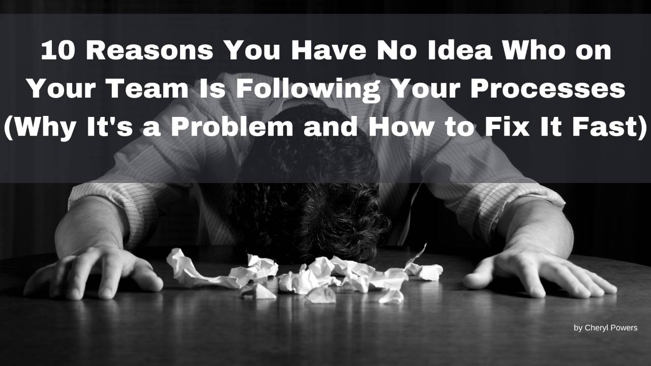 10 Reasons You Have No Idea Who Is Following Your Processes