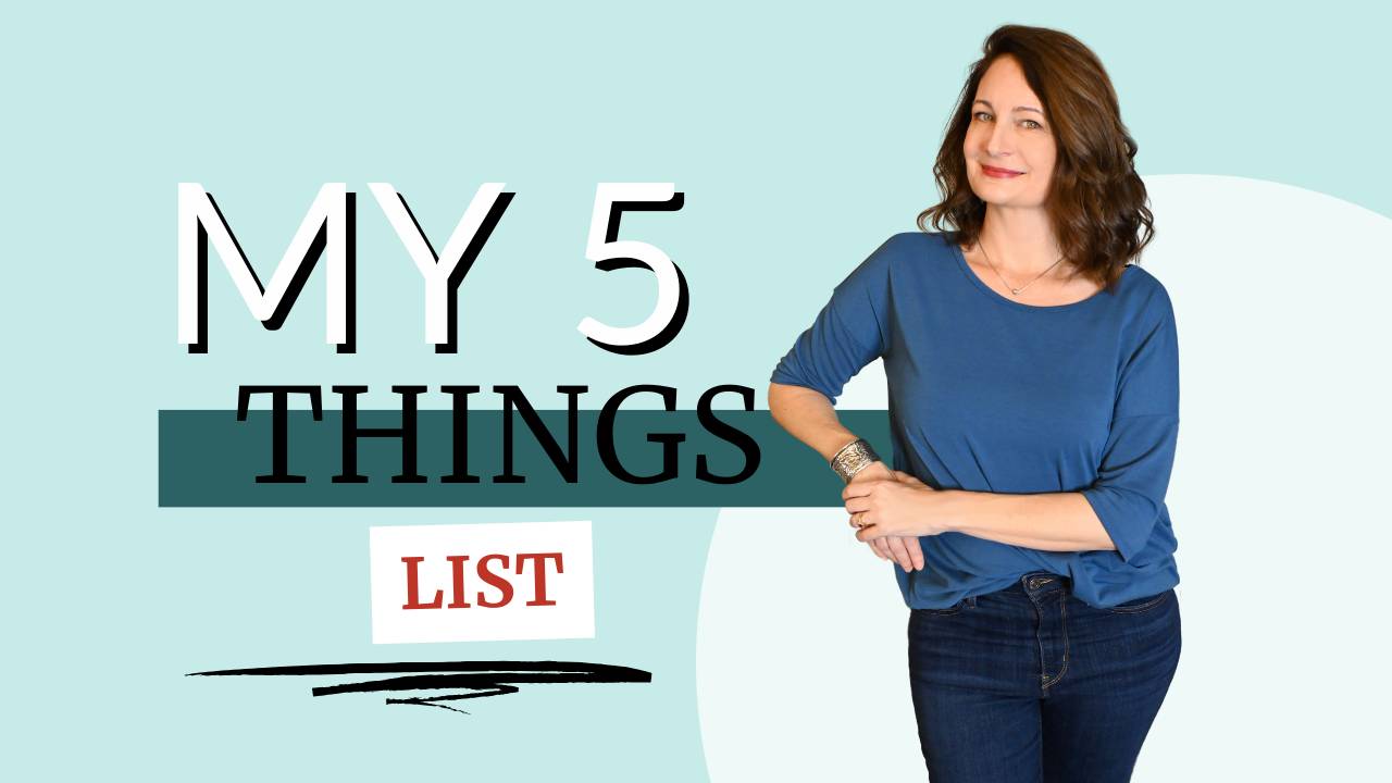 My Five Things List