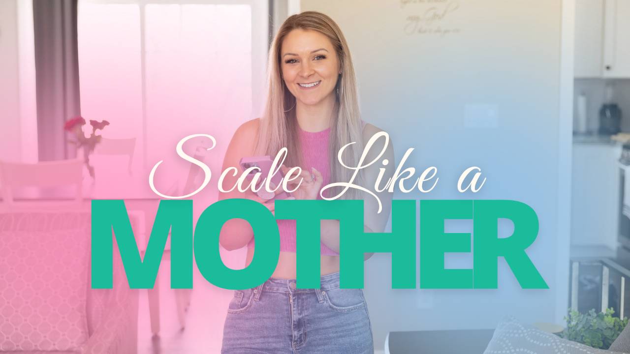 Scale Like A Mother MASTERCLASS