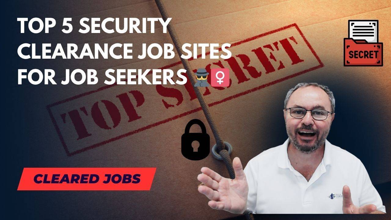 Top 5 Security Clearance Job Sites for Your Career Ascent