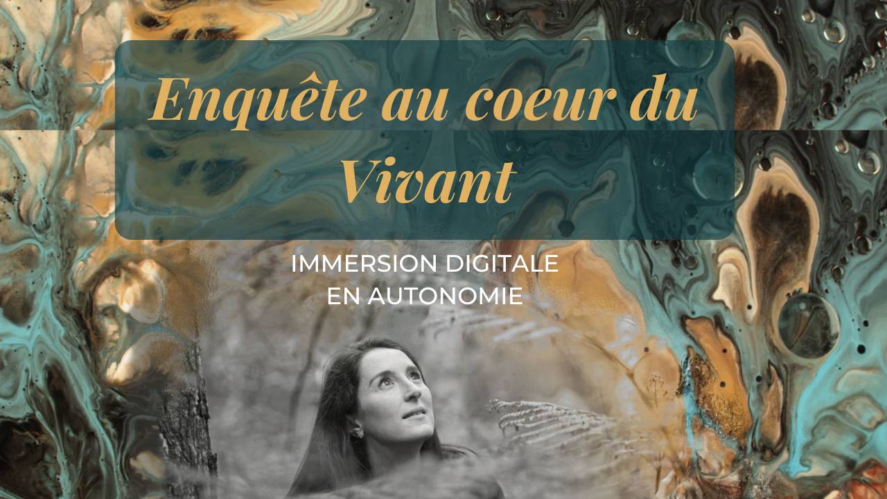 Enquête au coeur du Vivant par Anais Gauthier