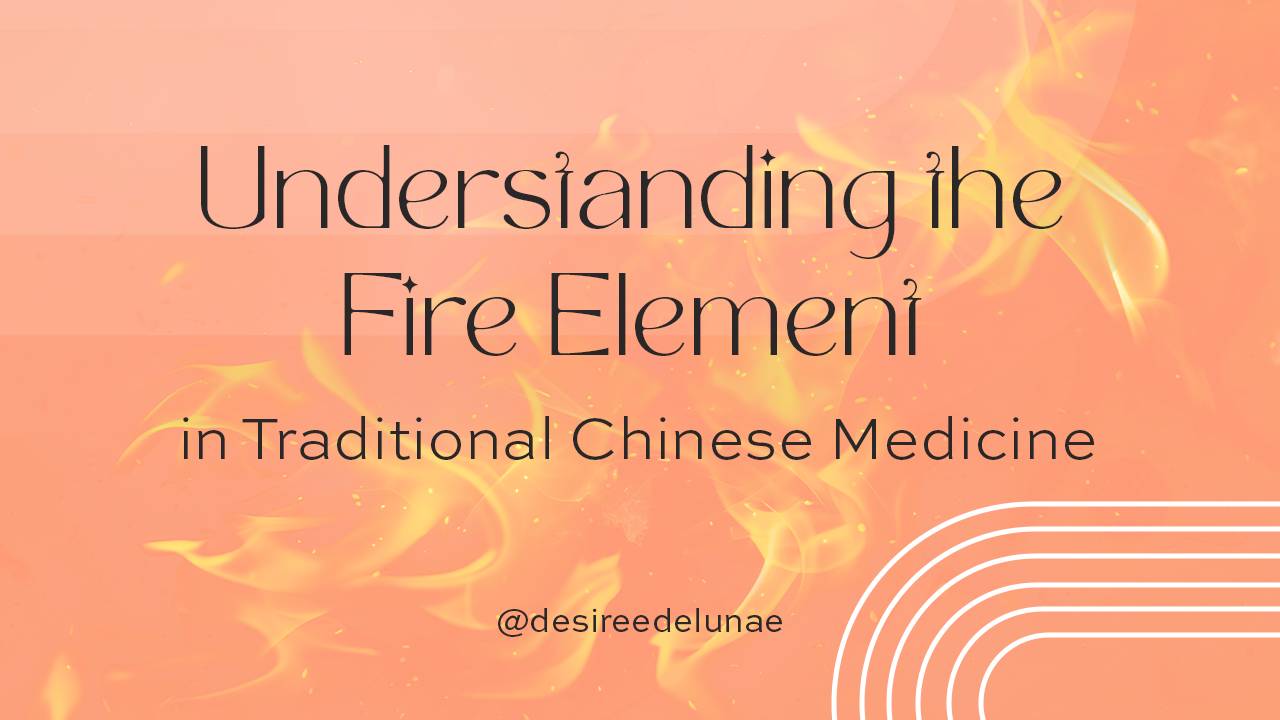 Understanding the Fire Element in Traditional Chinese Medicine