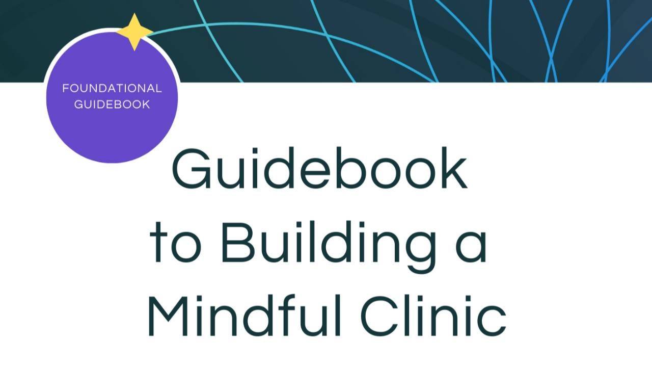 How to Create a Mindful Clinic | Transform Patient Care & Well-Being