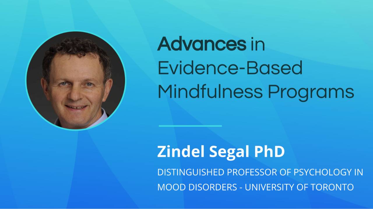 Advances in Evidence-Based Mindfulness Programs