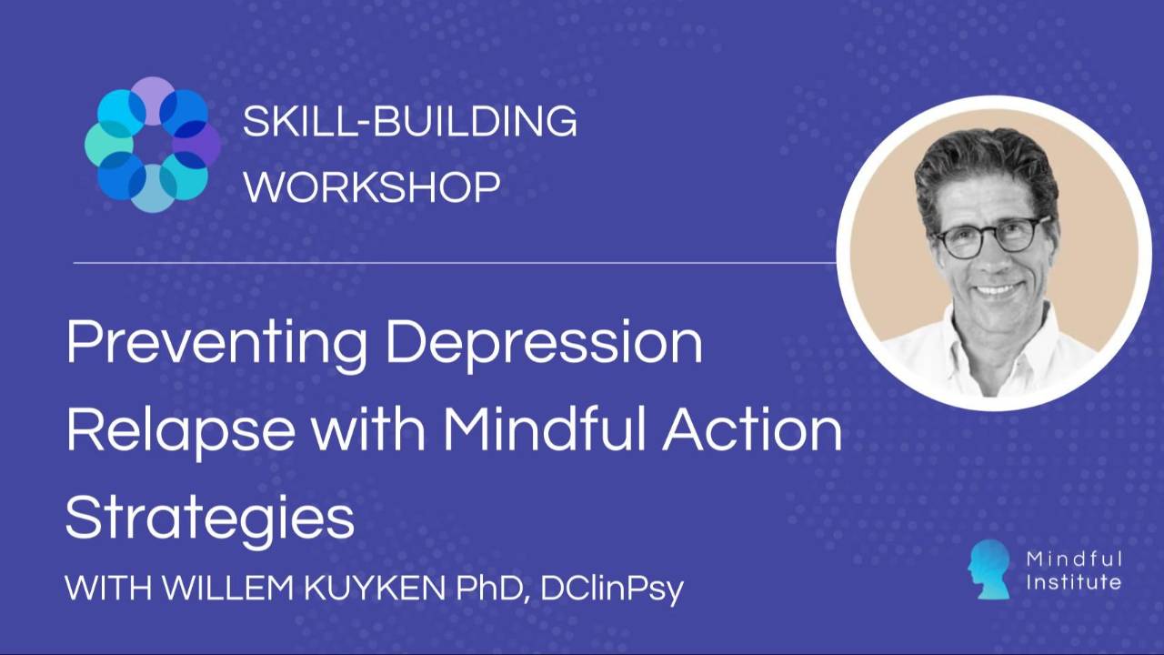 Preventing Depression Relapse with Mindful Action Strategies