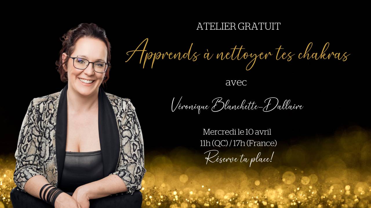 Mini-formation gratuite: Apprends à nettoyer tes chakras