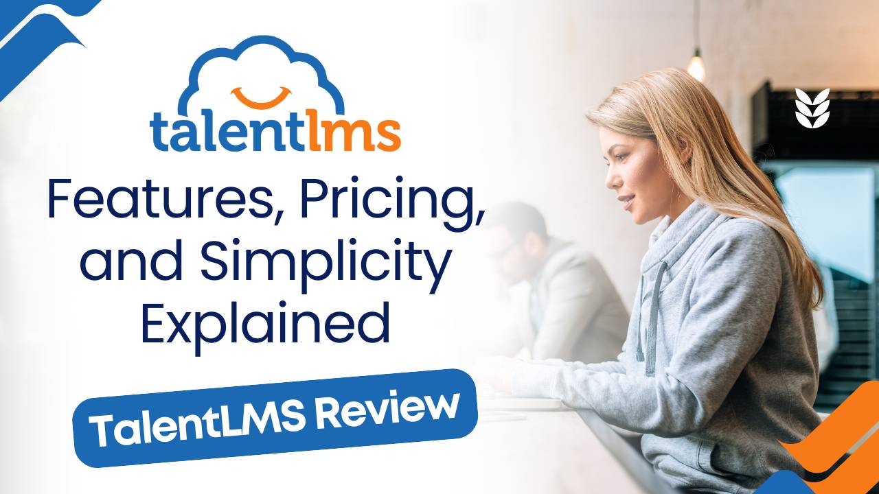 Talent LMS Review: Features, Pricing, and Simplicity Explained