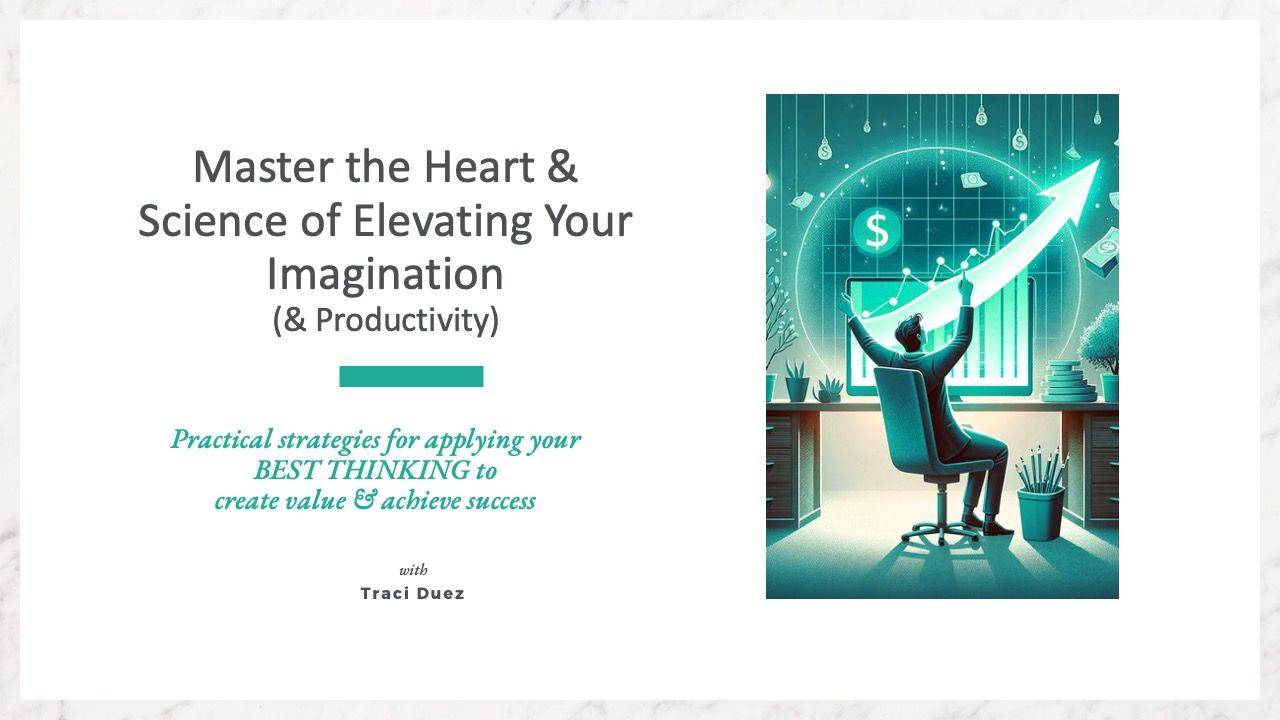 Workshop: The Heart and Science of Elevating Your Imagination