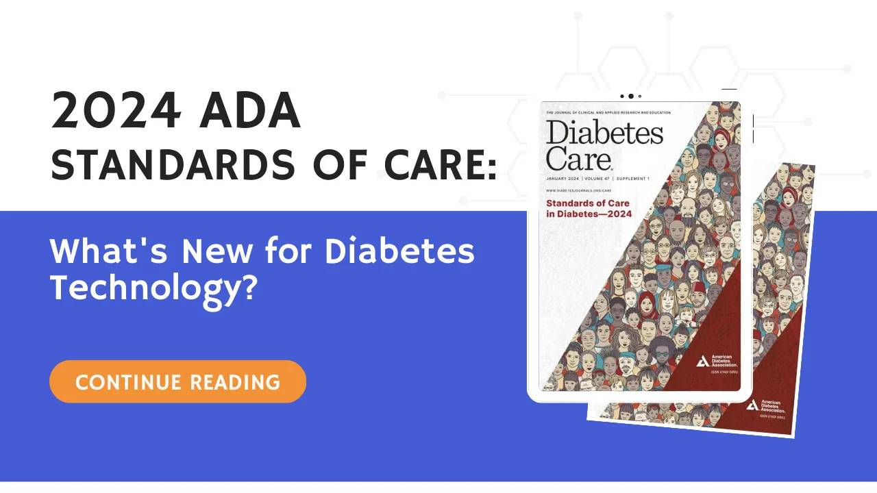 2024 ADA Standards of Care: What's New for Diabetes Technology?