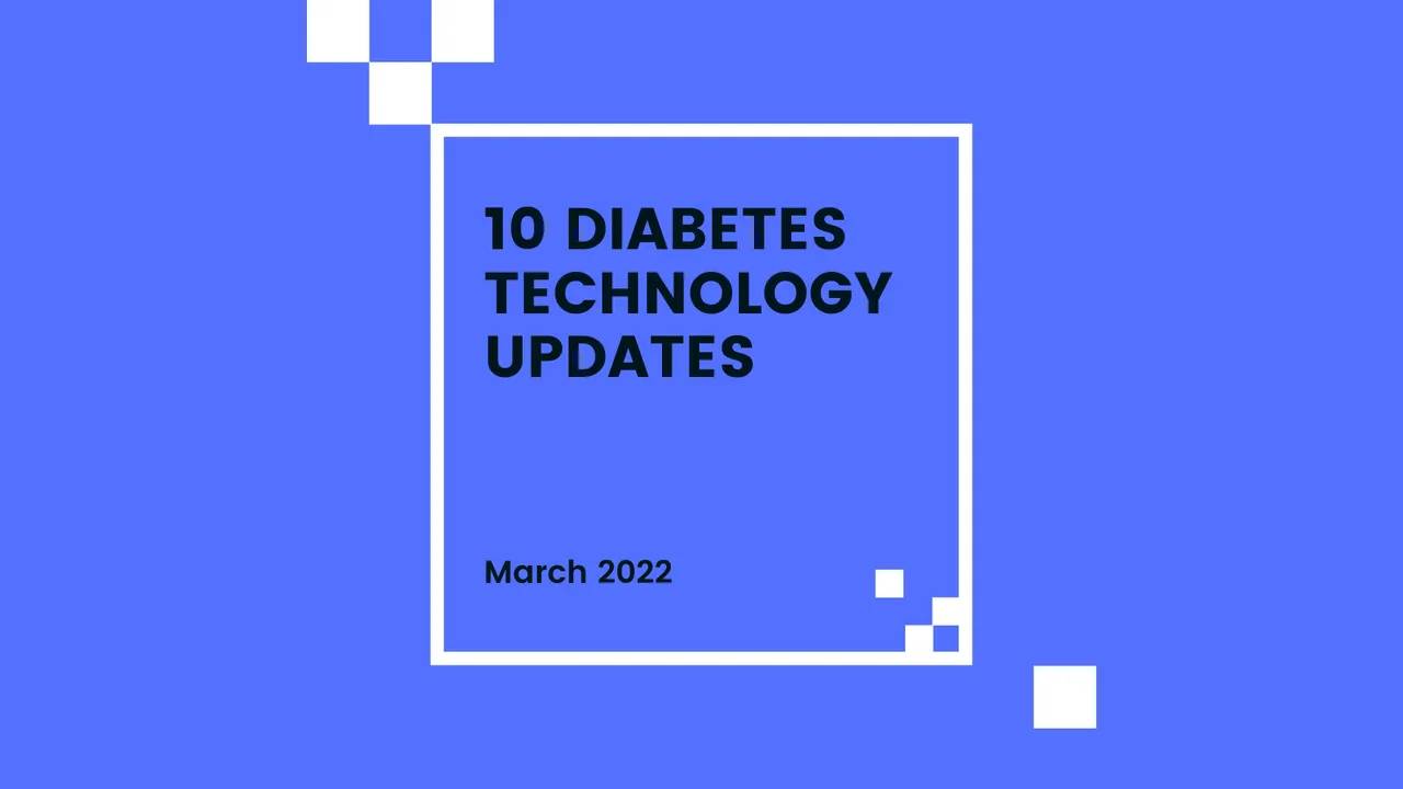 10 updates about diabetes technology