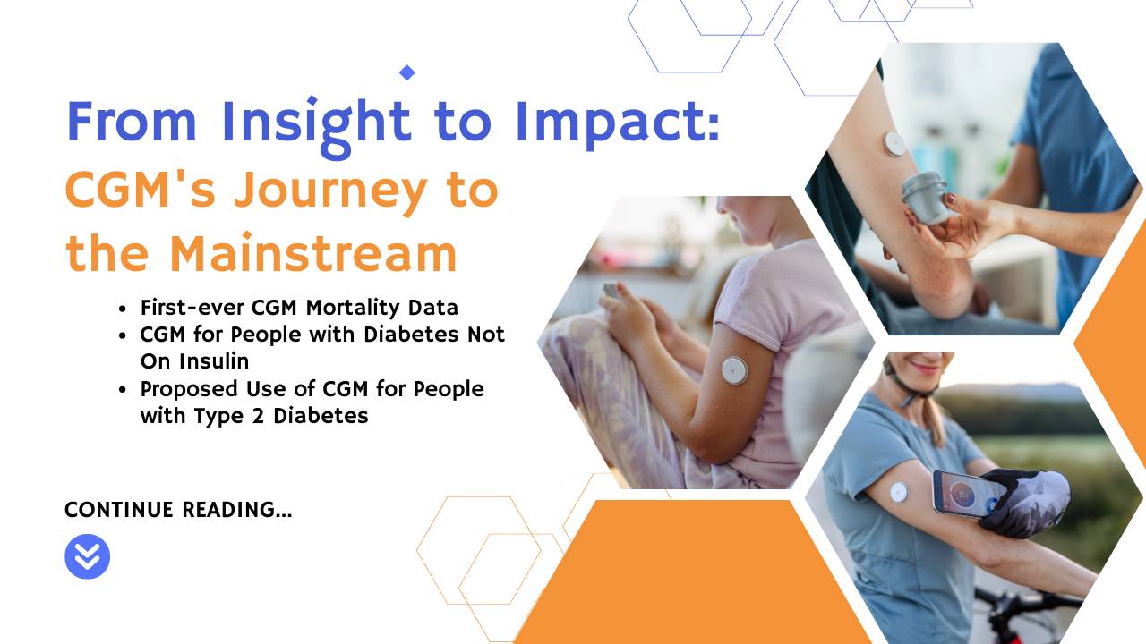 From Insight to Impact: CGM's Journey to the Mainstream