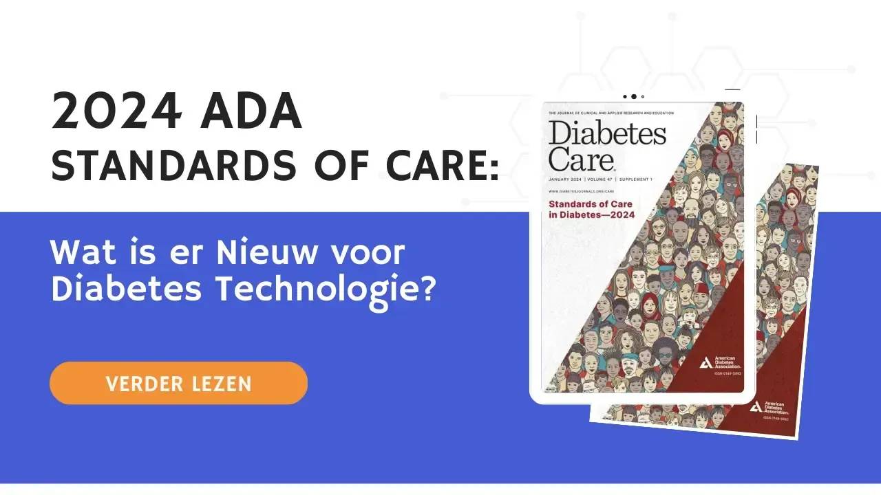 2024 ADA Standards of Care: Wat is er Nieuw voor Diabetes Technologie?