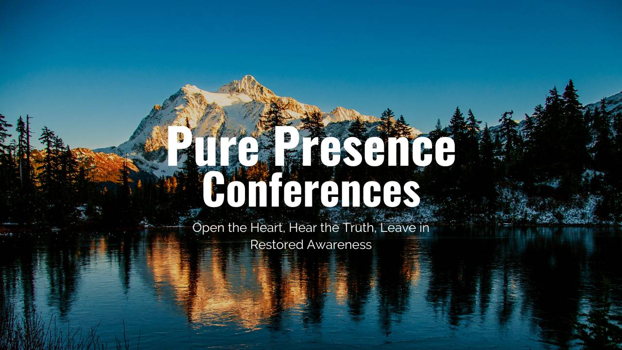 Pure Presence Conferences About Page