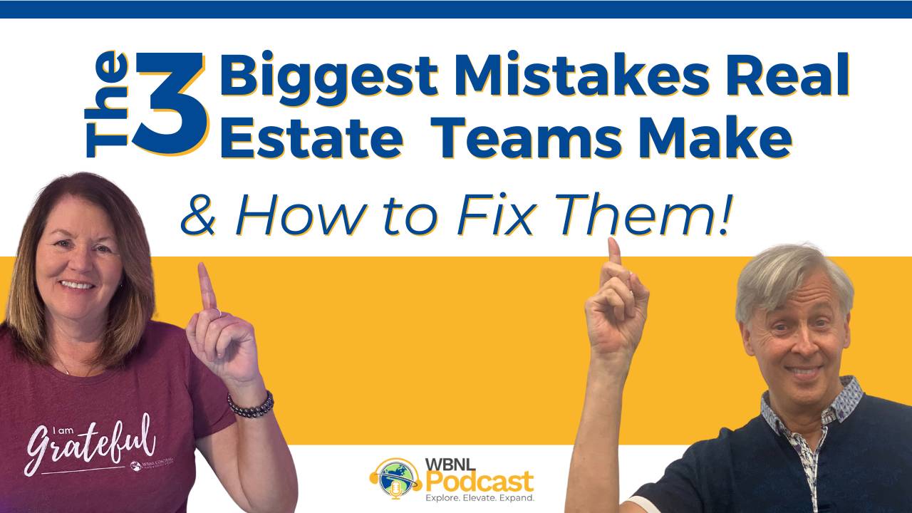 The 3 Biggest Mistakes Real Estate Teams Make & How to Fix Them