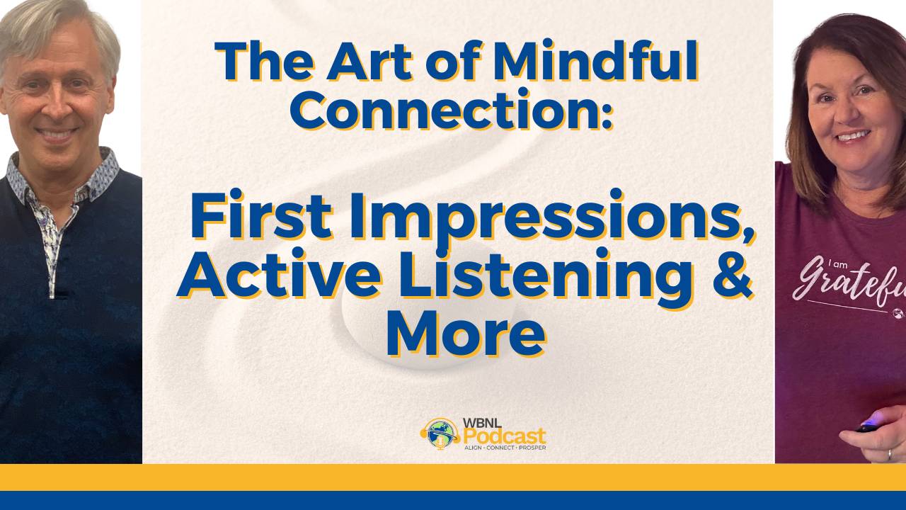 The Art of Mindful Connection: Building Relationships That Last