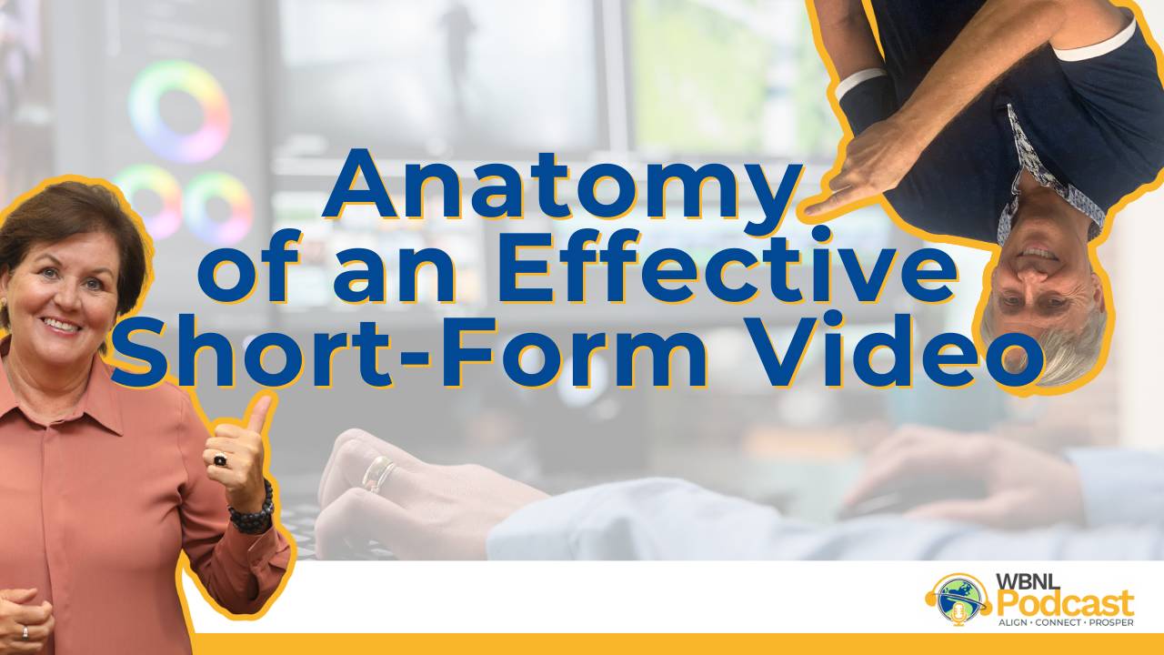 Episode 305: Anatomy of an Effective Short-Form Video