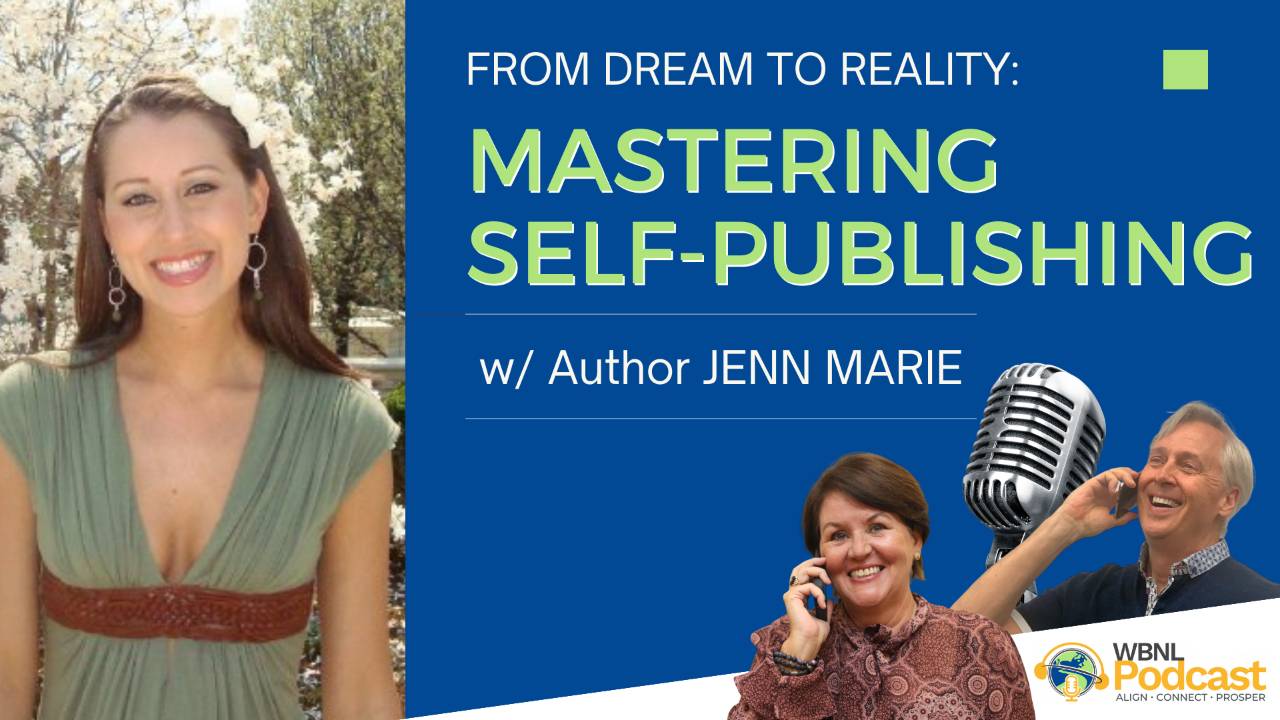 From Dream to Reality: Mastering Self-Publishing w/ Author, Jenn Marie