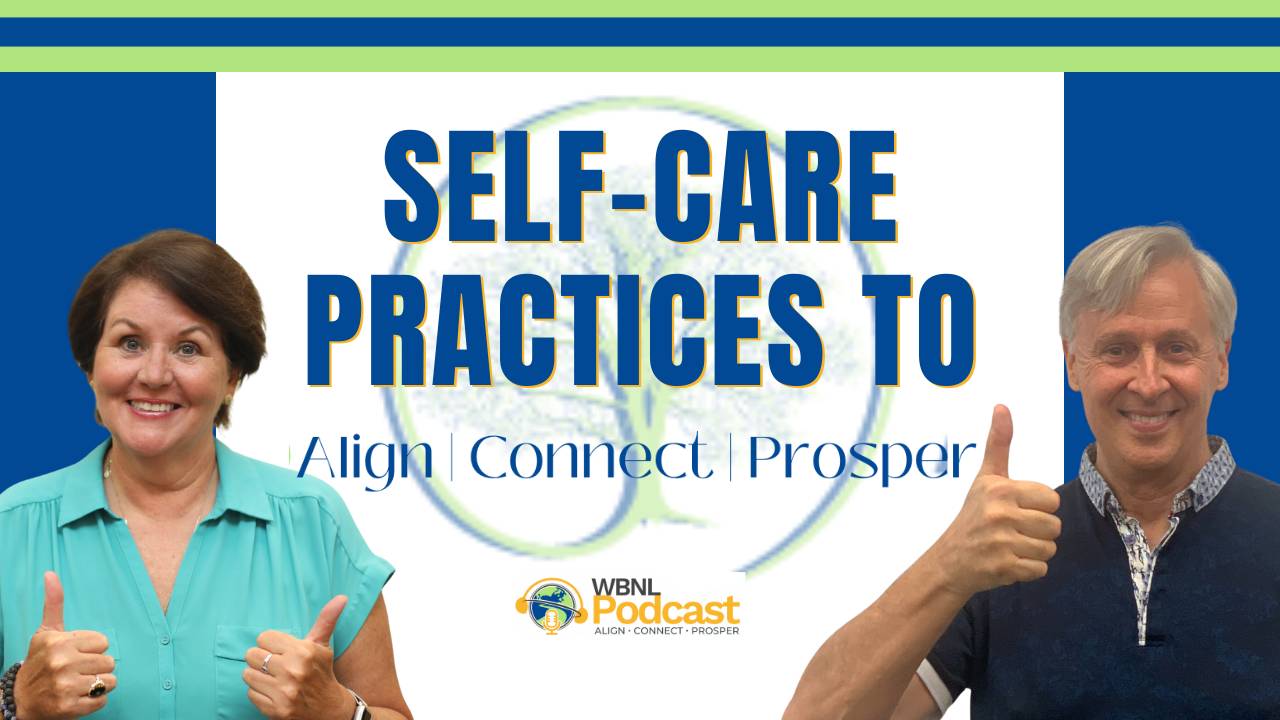 Episode 292: Self-Care Practices to Align, Connect & Prosper