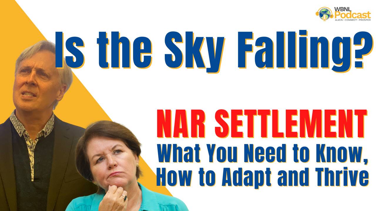 NAR SETTLEMENT: What You Need To Know, How To Adapt And Thrive