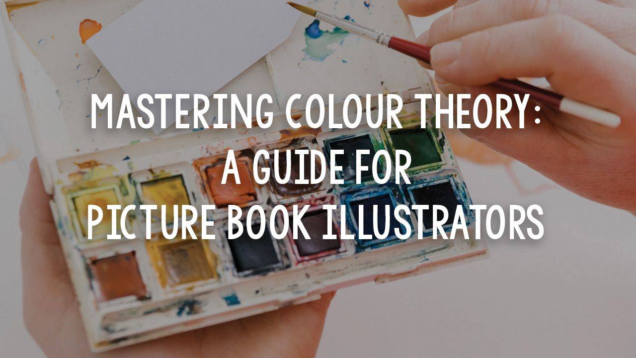 Mastering Colour Theory: A Guide for Picture Book Illustrators