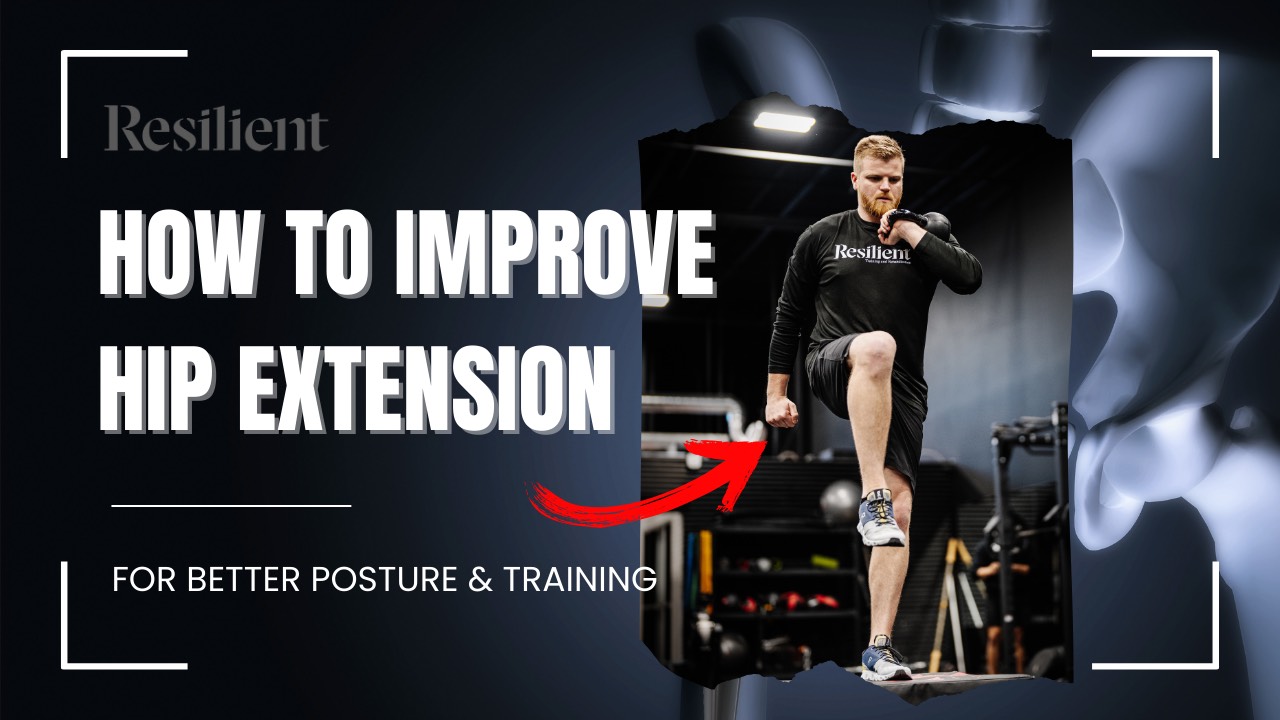How To Improve Hip Extension For Better Posture and Training