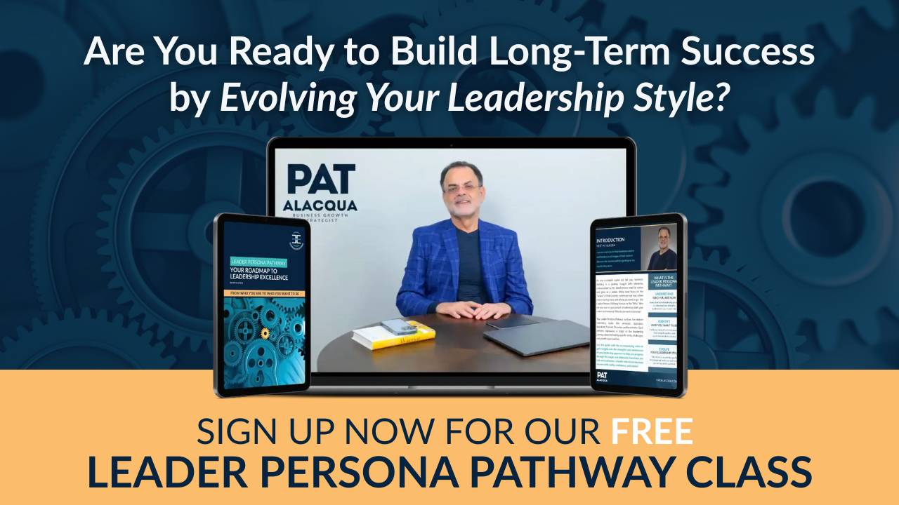 Leader Persona Pathway Class | Online Leadership Course by Pat Alacqua