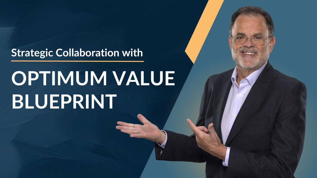 Strategic Collaboration: Optimum Value Blueprint