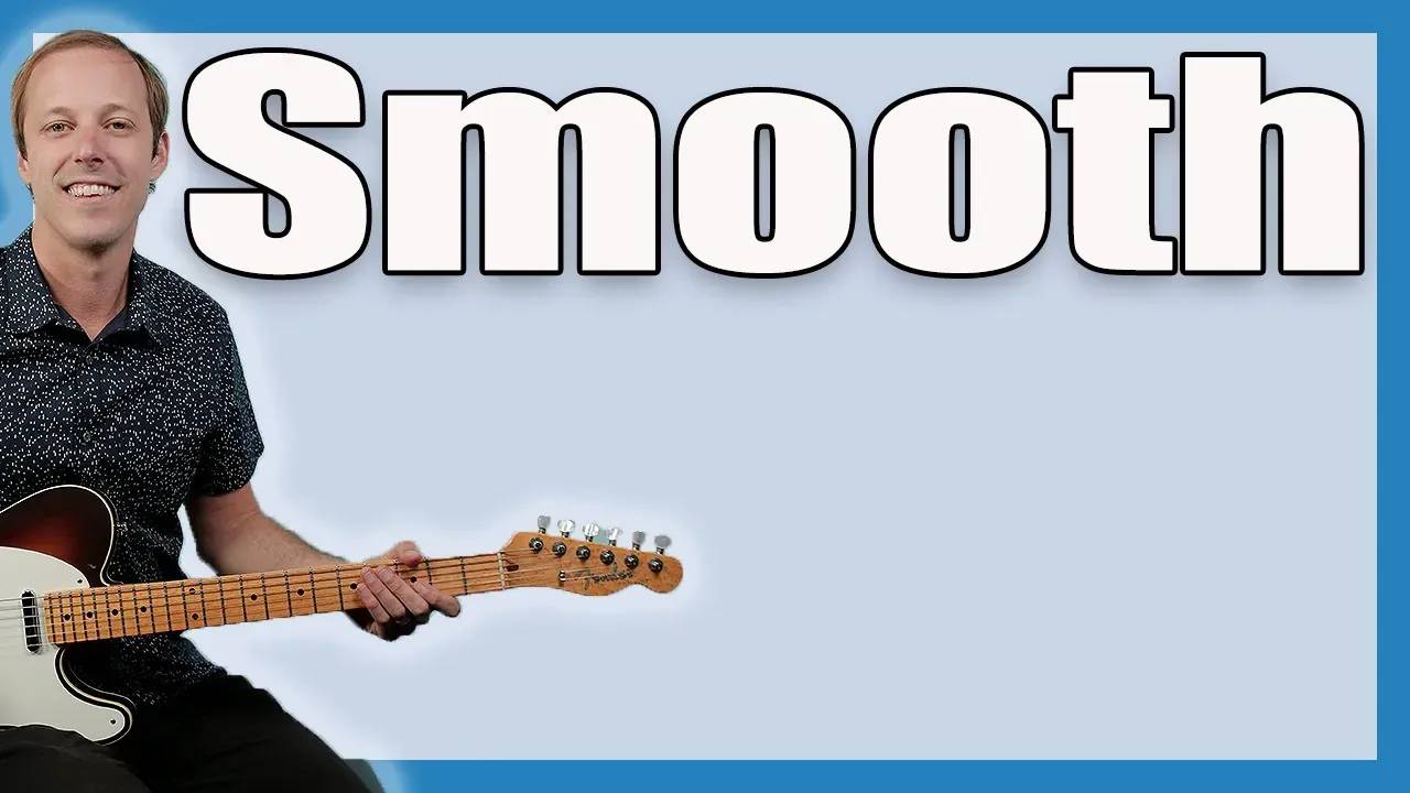 Carlos Santana -- Smooth Guitar Lesson
