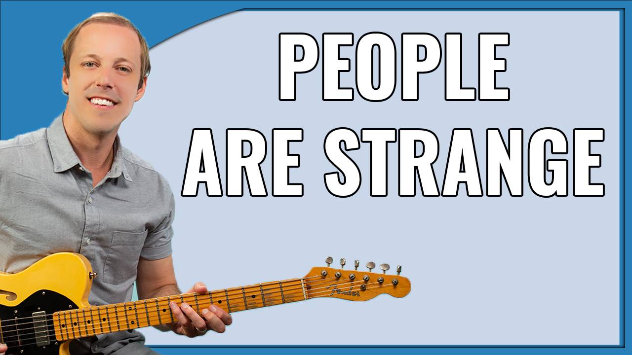 Learn People Are Strange with this step-by-step guitar lesson