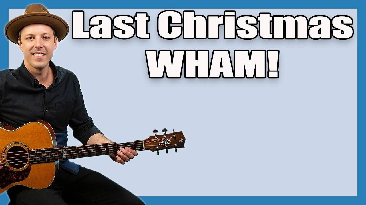 Wham! – "Last Christmas” Guitar Lesson