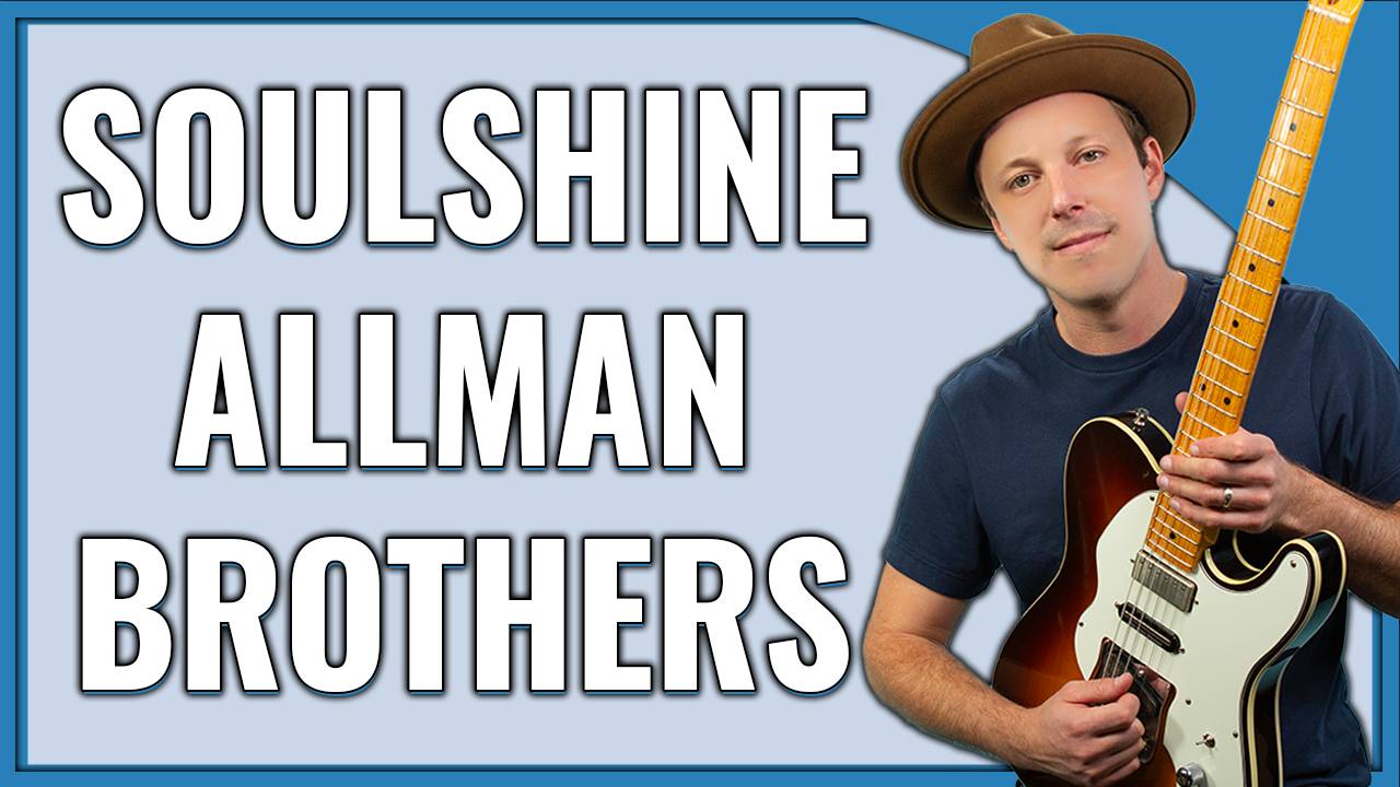 Soulshine Allman Brothers Band Guitar Lesson + Tutorial