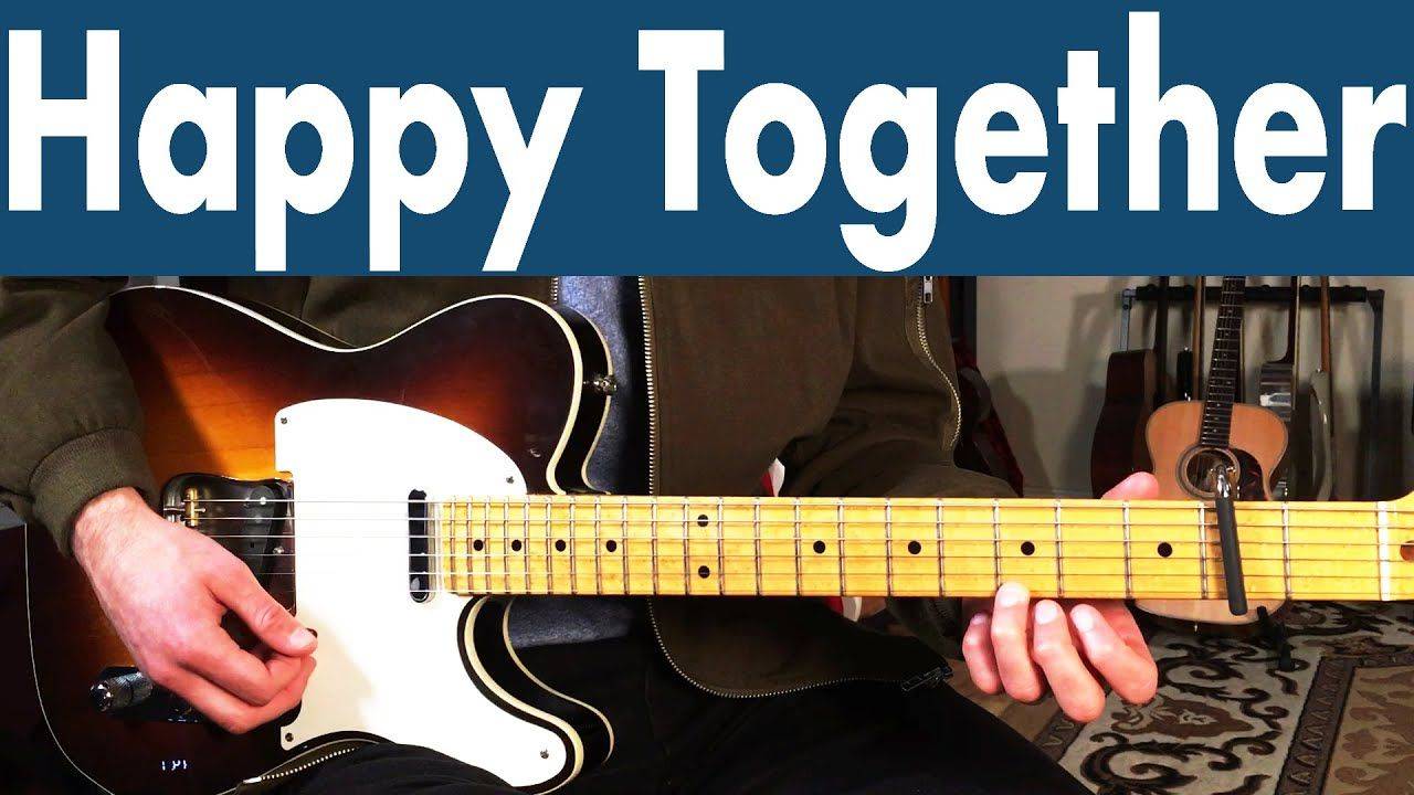 Happy Together Chords And Guitar Lesson (The Turtles)