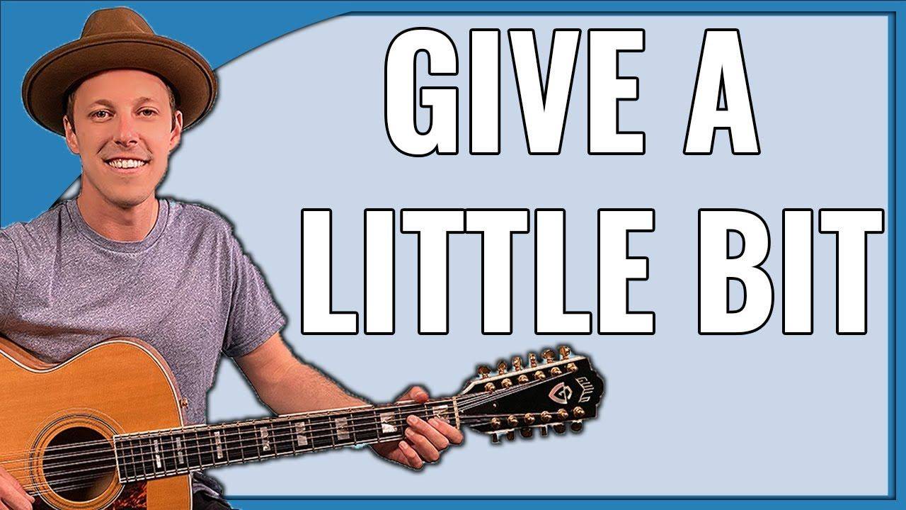 How To Play Give A Little Bit On Guitar