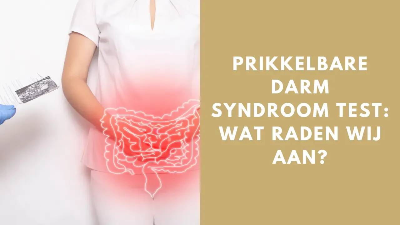 Prikkelbare darm syndroom test: zo ontdek je of je PDS hebt