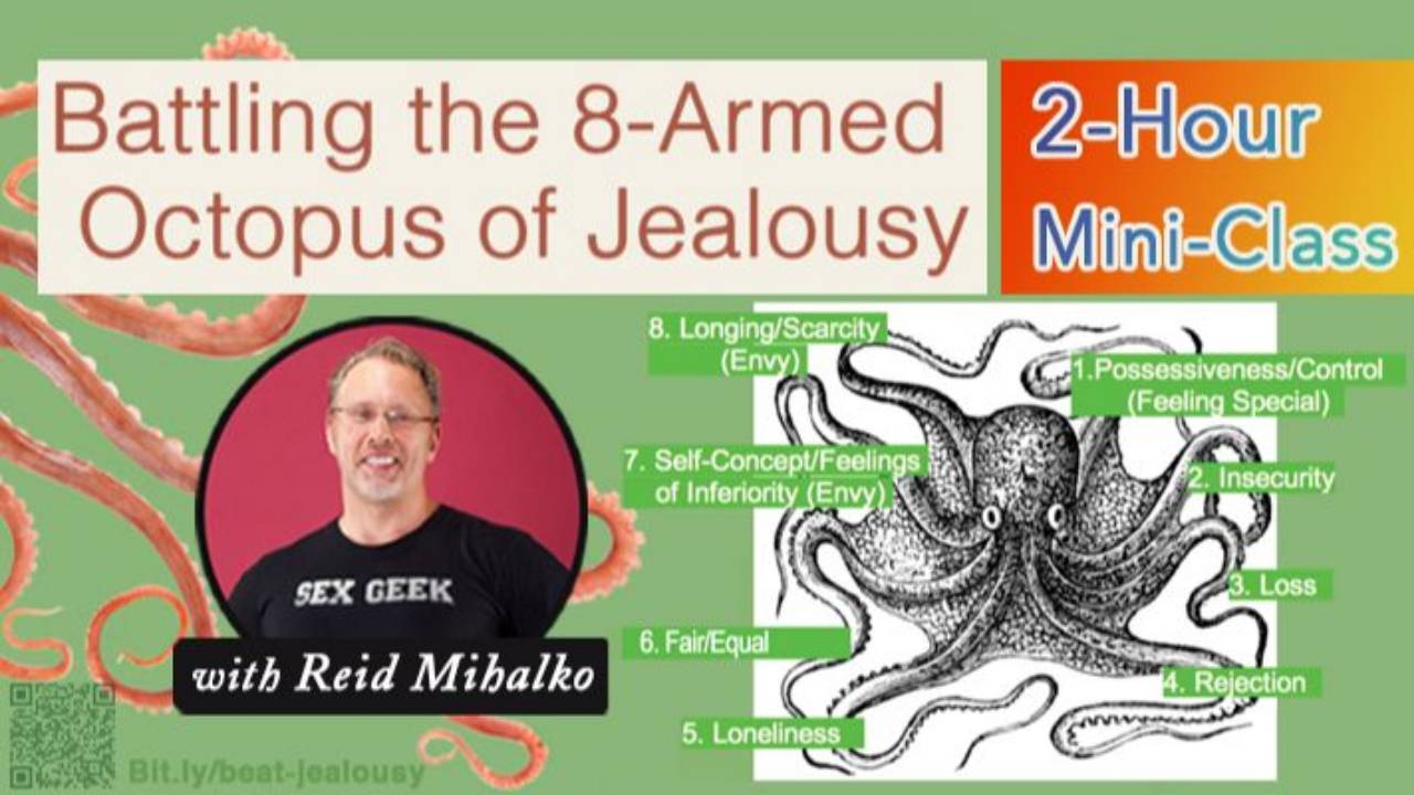 Battling the 8-Armed Octopus of Jealousy, the Mini-Course