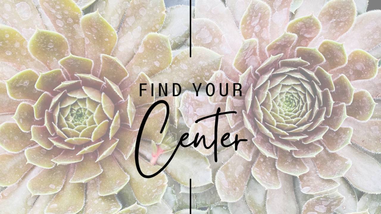 Find your Centre