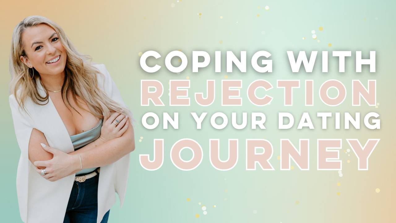 Coping With Rejection On Your Dating Journey
