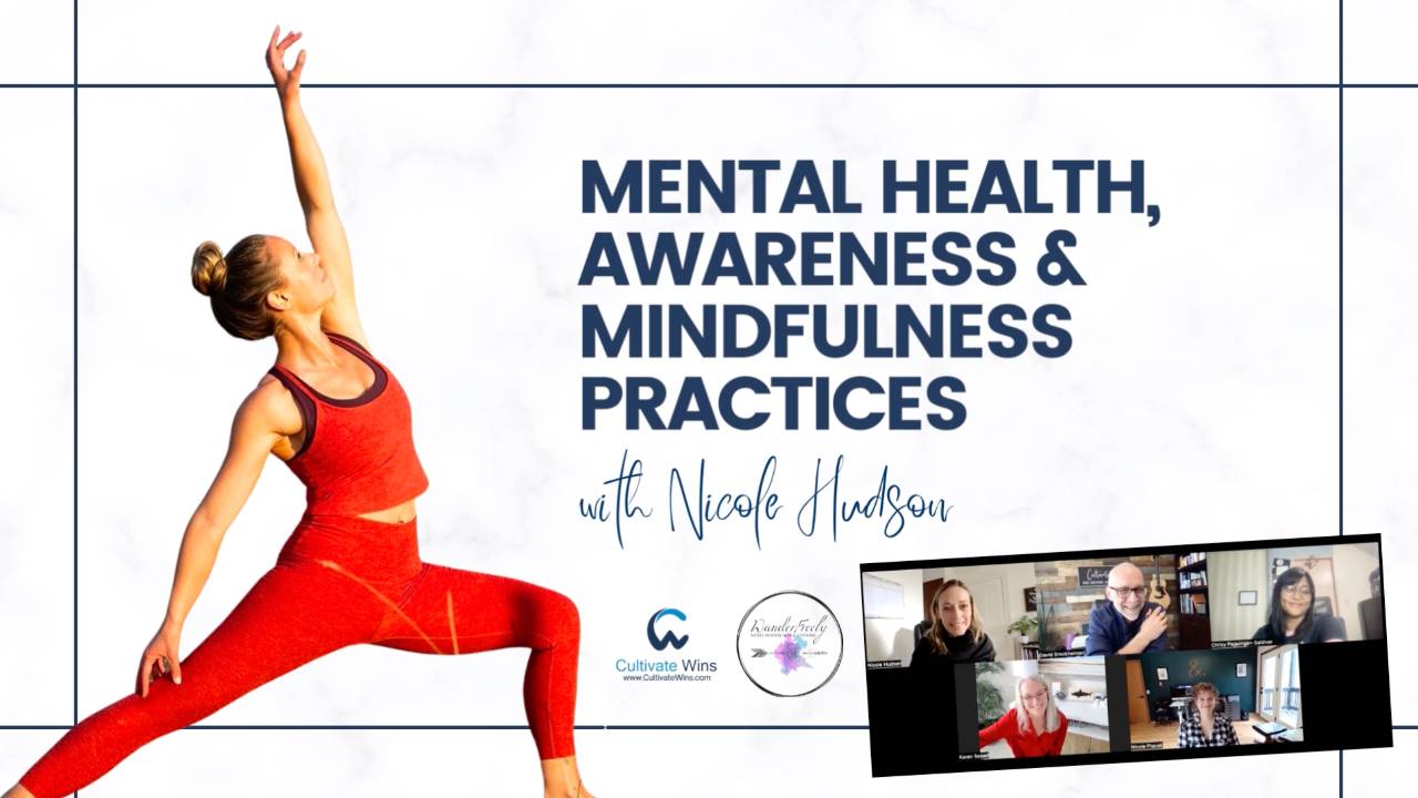 Mental Health, Awareness & Mindfulness Practices