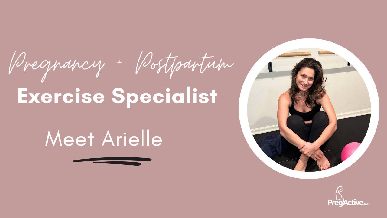 Meet Pregnancy and Postpartum Exercise Specialist Arielle