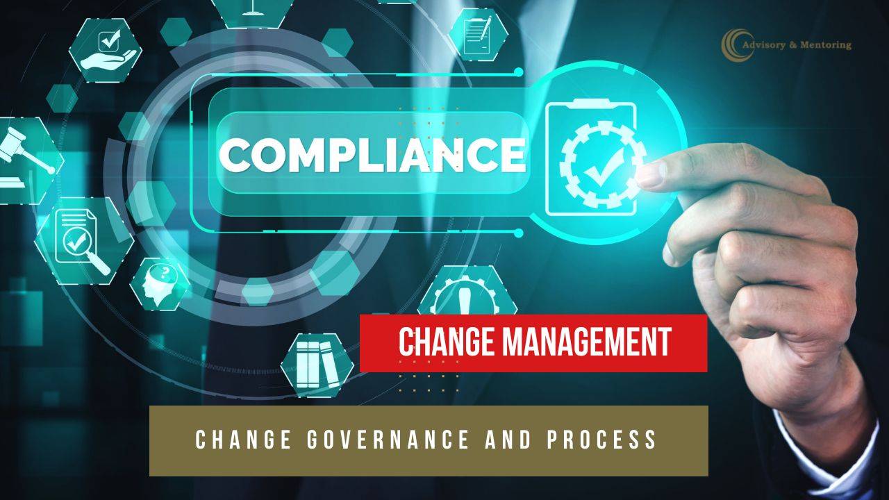 Effective change management through governance, process and compliance