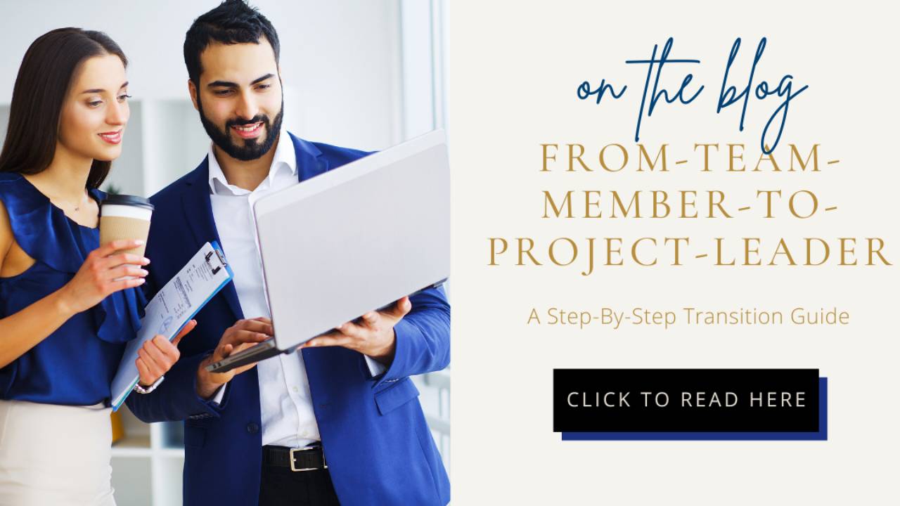 From Project Team Member to Project Leader