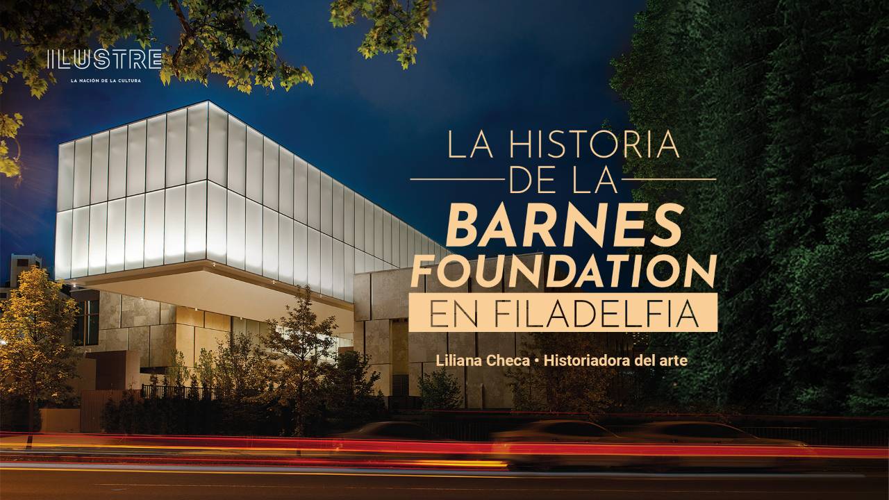 La historia de la Barnes Foundation en Filadelfia