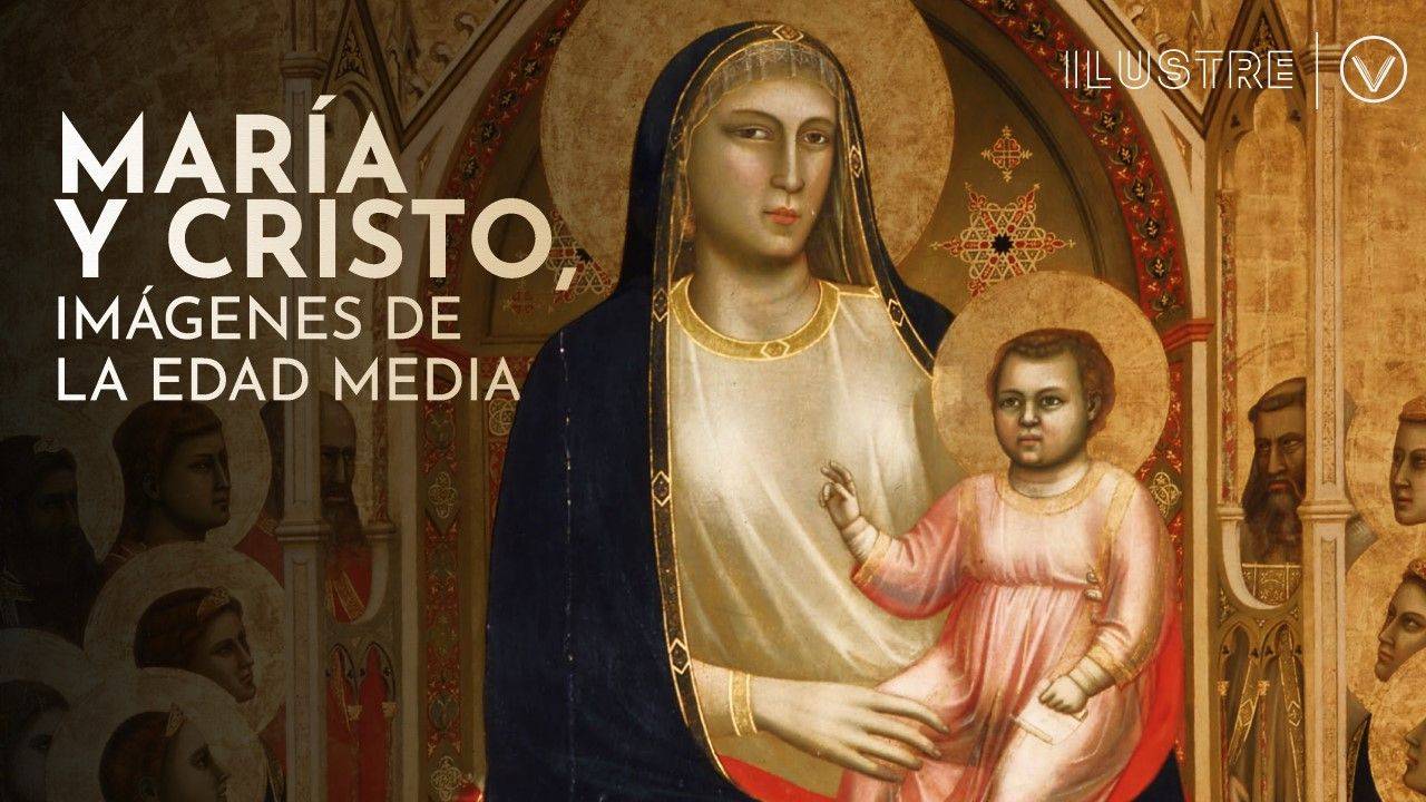 María y Cristo: imágenes de la Edad Media