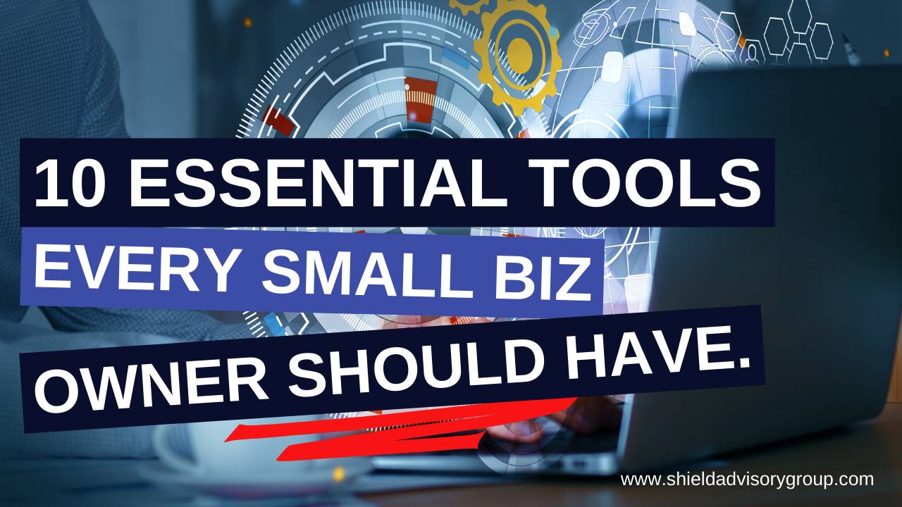 10 Essential Tools Every Small Business Owner Should Have