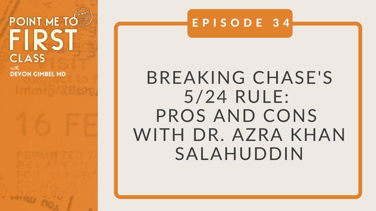 34. Breaking Chase’s 5/24 Rule with Dr. Azra Khan Salahuddin