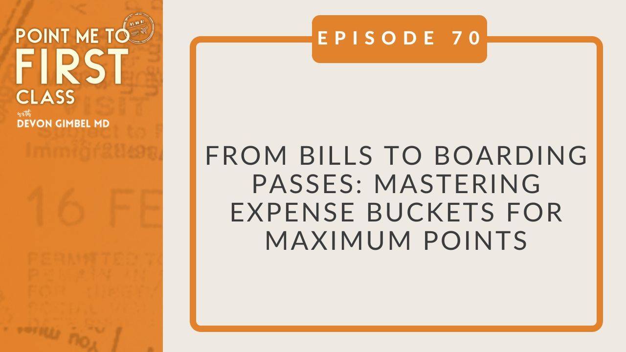 70. From Bills to Boarding Passes: Mastering Expense Buckets