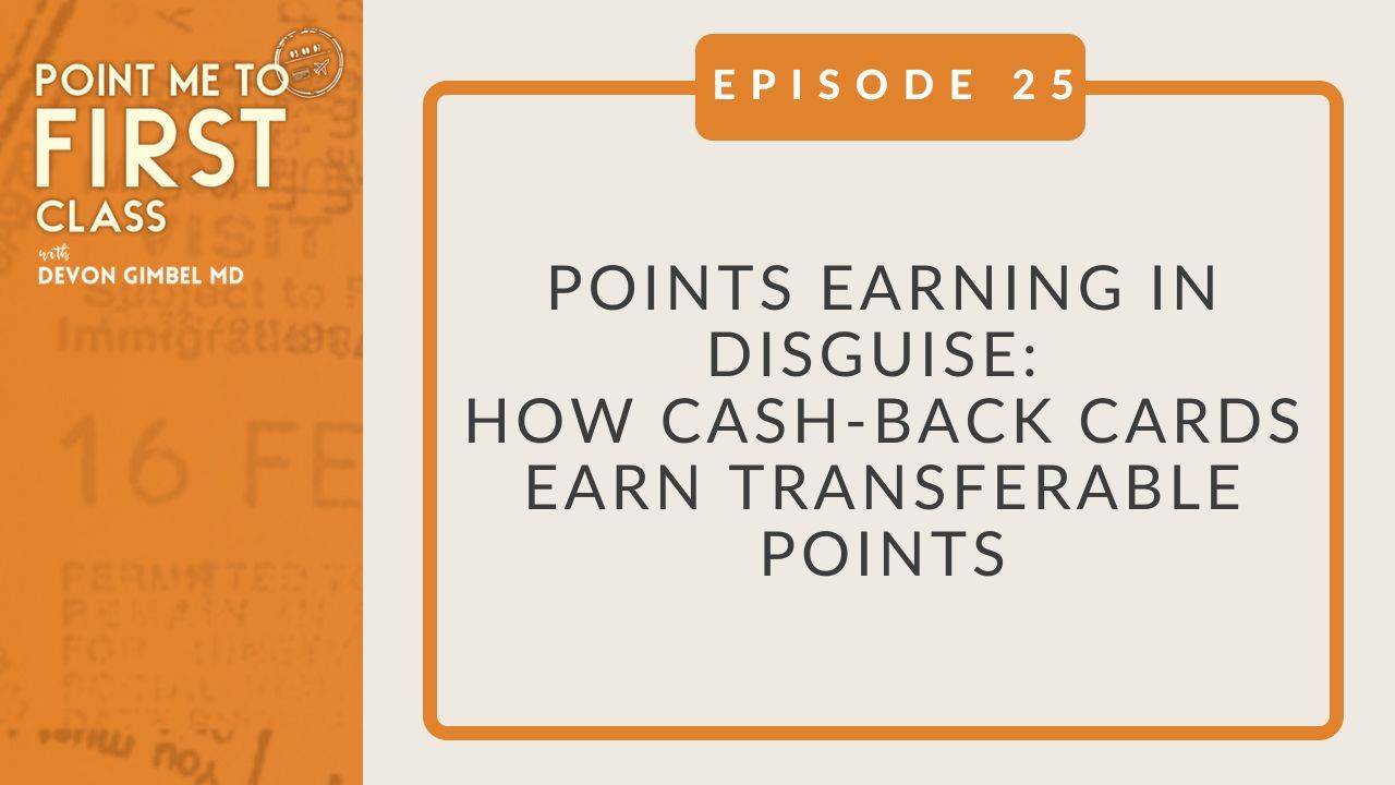 25. How Cash-Back Cards Earn Transferable Points