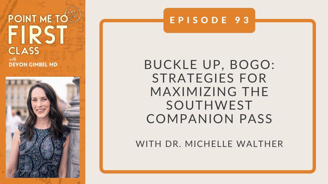93. Strategies for Maximizing the Southwest Companion Pass